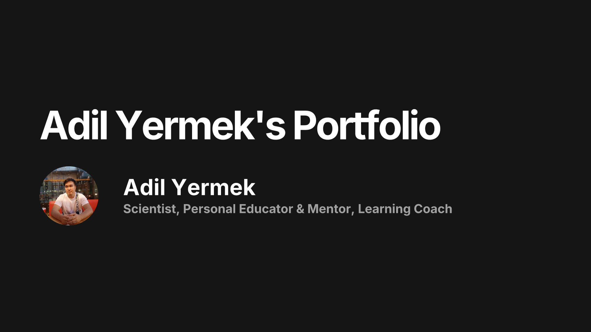 Adil Yermek's Portfolio